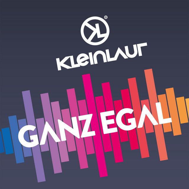 Ganz Egal - Single by Kleinlaut | Spotify
