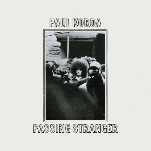 Passing Stranger - Album by Paul Korda | Spotify