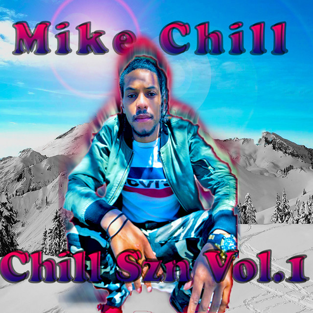 Mike Chill | Spotify