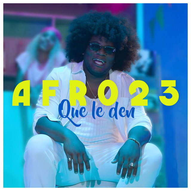 Que Le Den - Single by Afro 23 | Spotify