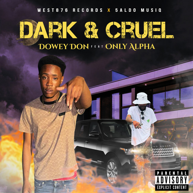 Dark & Cruel - Single by Dowey Don | Spotify
