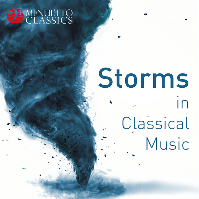 Storms in Classical Music - Compilation by Various Artists | Spotify