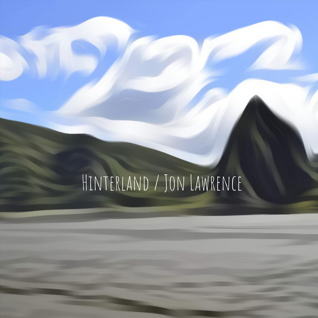 Hinterland - Album by Jon Lawrence | Spotify