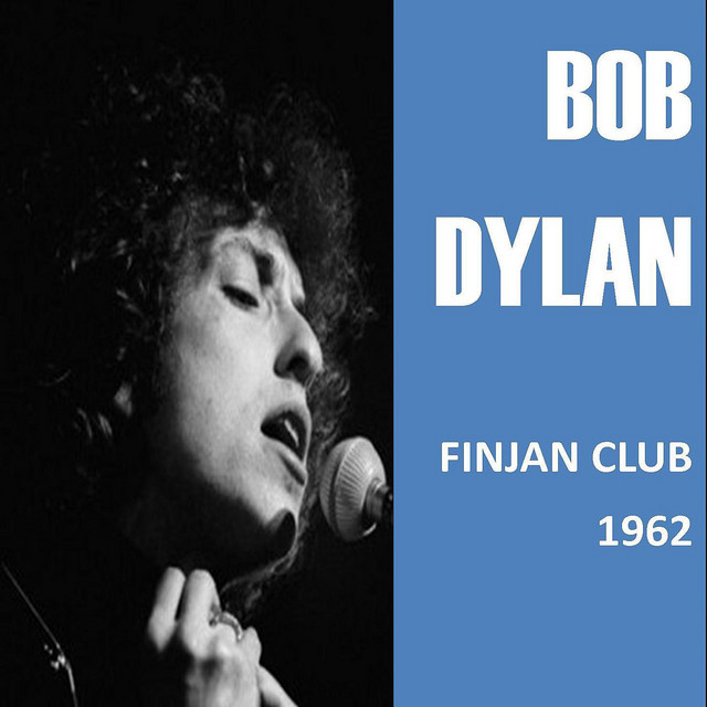 Finjan Club 1962 - Album by Bob Dylan | Spotify