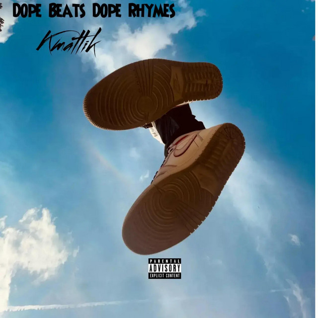 Dope Beats Dope Rhymes - Album by Kmattik | Spotify