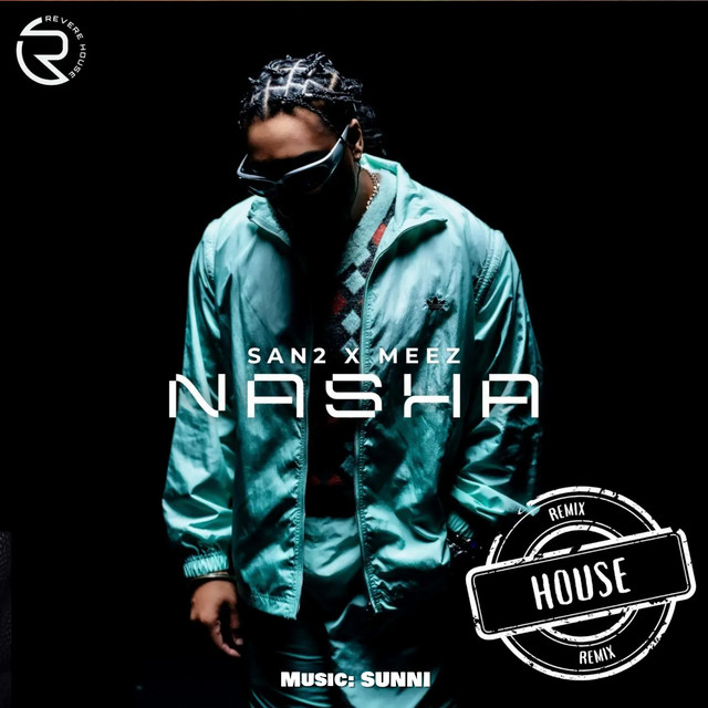 Nasha (House Remix) - Single by San2 | Spotify