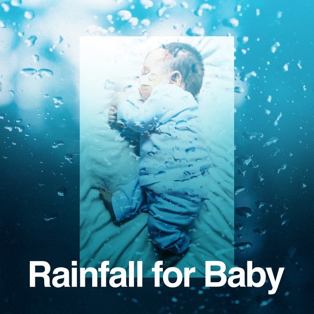 Rainfall for Baby ! ! ! ! - Album by Baby Sleep Rain | Spotify