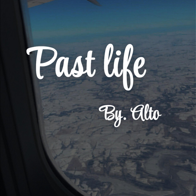 Past Life - Single by Alto | Spotify