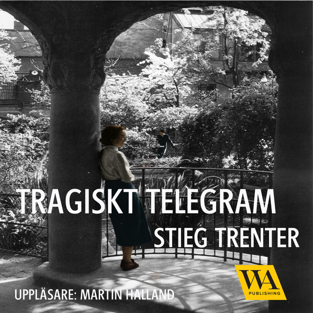 Chapter 3.7 - Tragiskt telegram - song and lyrics by Stieg Trenter ...