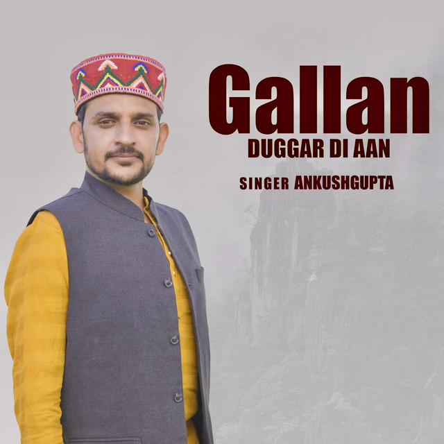 Gallan Duggar Di Aan - song and lyrics by Ankush Gupta | Spotify