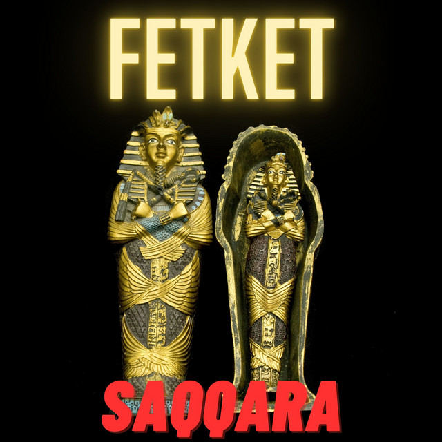 Saqqara - Album by FeTKeT | Spotify