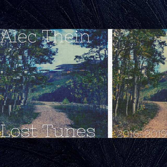 Lost Tunes 2016-2019 - Album by Alec Thein | Spotify
