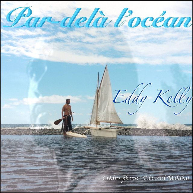 Par-delà l'océan (Radio Edit) – Single de Eddy Kelly | Spotify