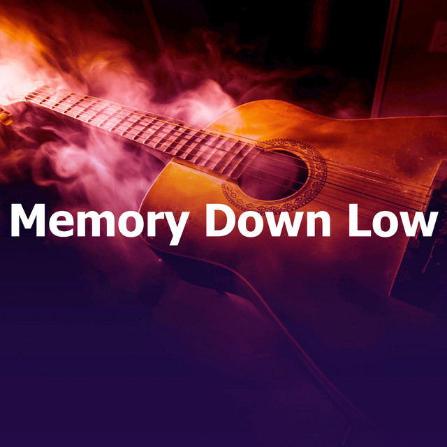 Memory Down Low - Album by Relaxing Guitar Crew | Spotify