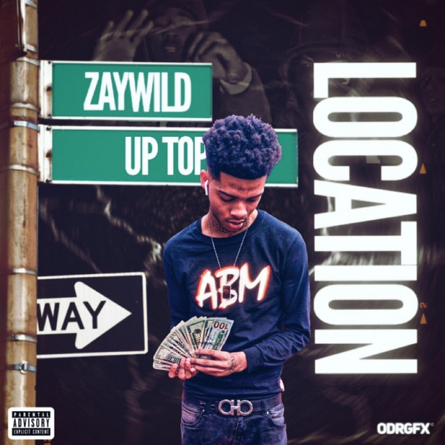 Location - Single by ZayWild | Spotify
