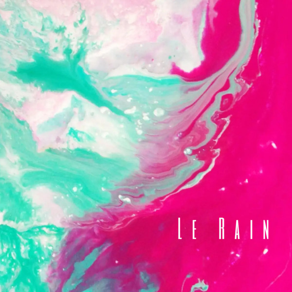 Le Rain - Single by Miui Dreams | Spotify