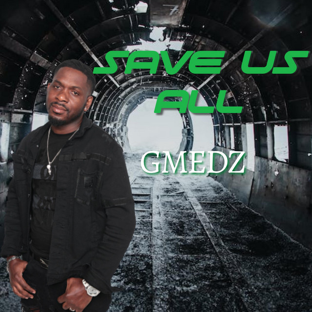 Save us all - Single by G-MEDZ | Spotify