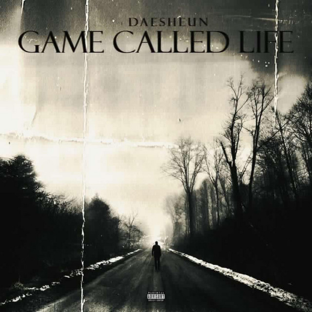Game Called Life - Single by Daesheun | Spotify