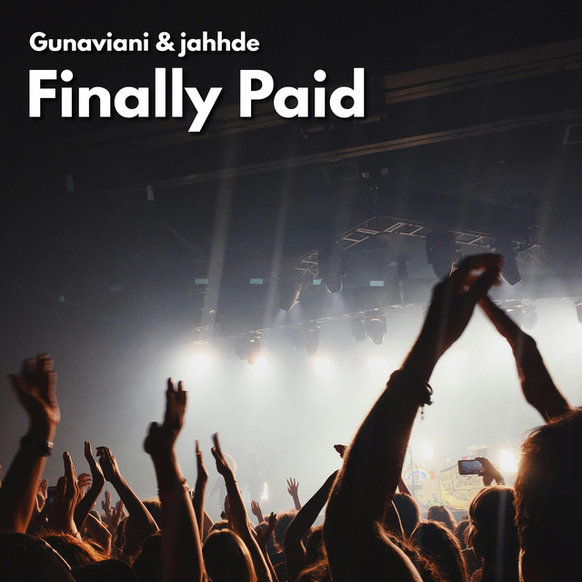 Finally Paid - Single by Gunaviani | Spotify