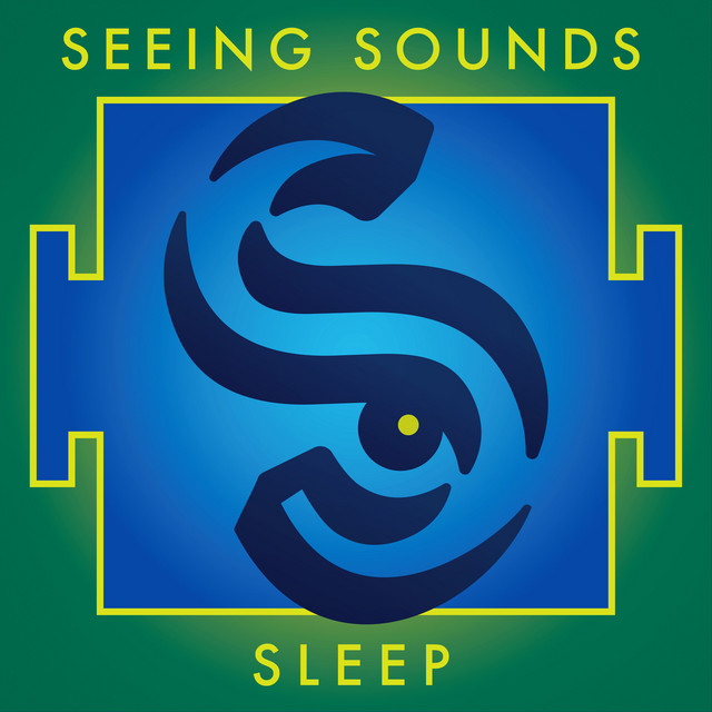 Sleep - Album by Seeing Sounds | Spotify