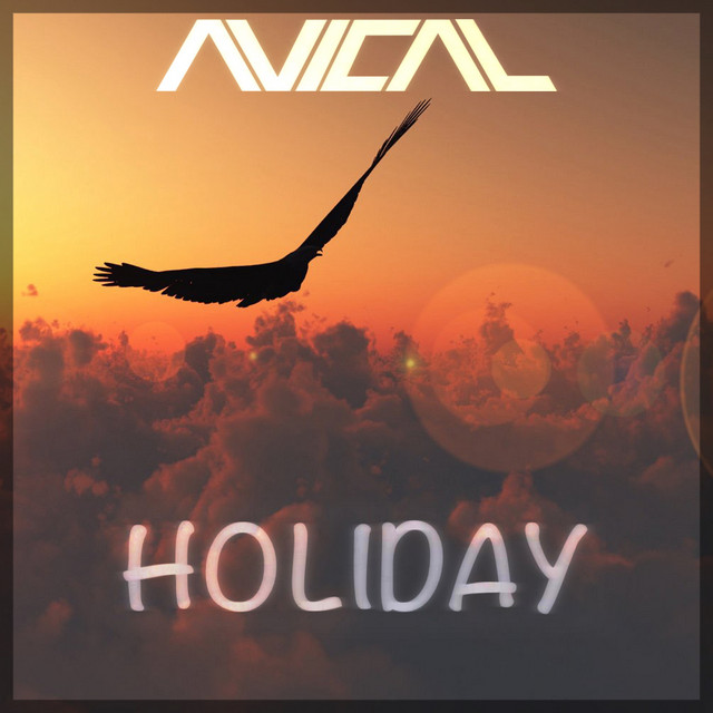Holiday - Single by Avical | Spotify