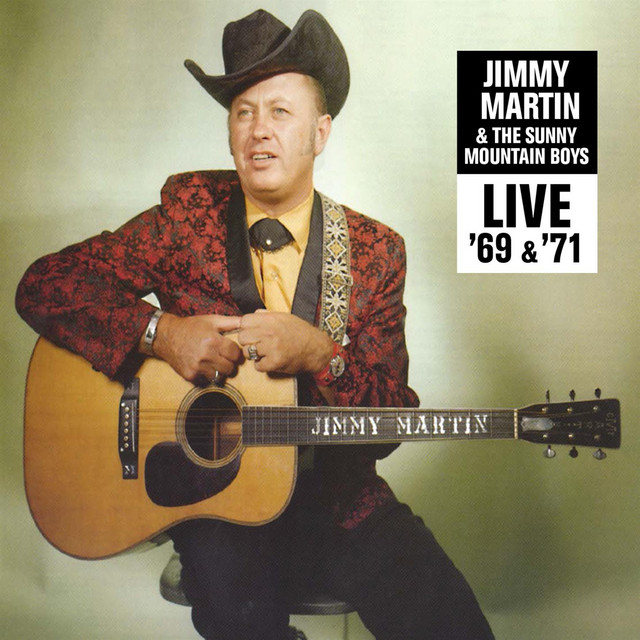Live '69 & '71 ‑「Album」by Jimmy Martin & The Sunny Mountain Boys | Spotify
