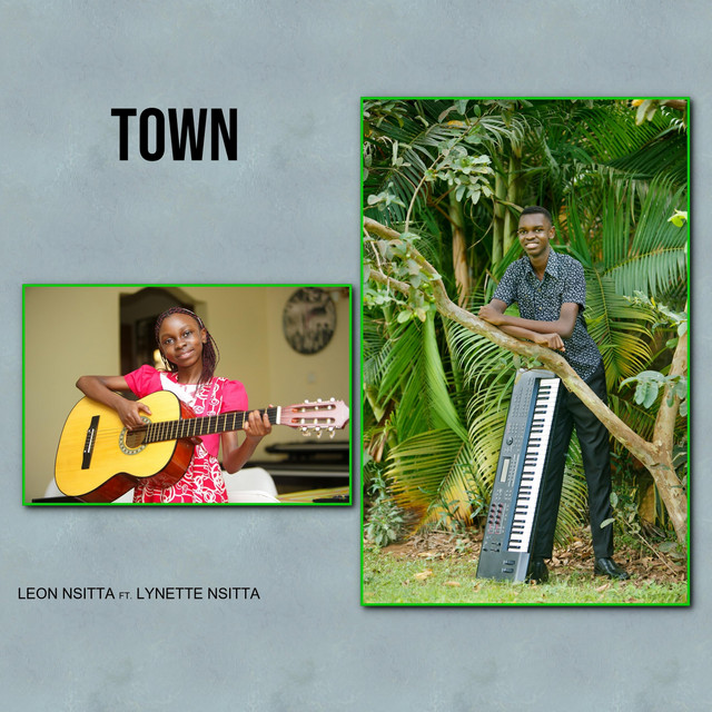Town - song and lyrics by Leon Nsitta, Bukko Brite, Lynette Nsitta ...