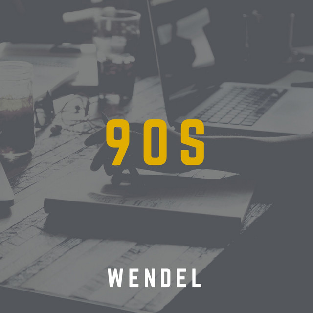 90s - Single by Wendel | Spotify