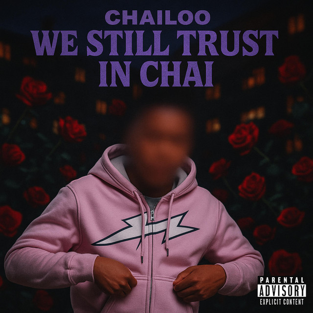 We Still Trust In Chai - Album by Chailoo | Spotify