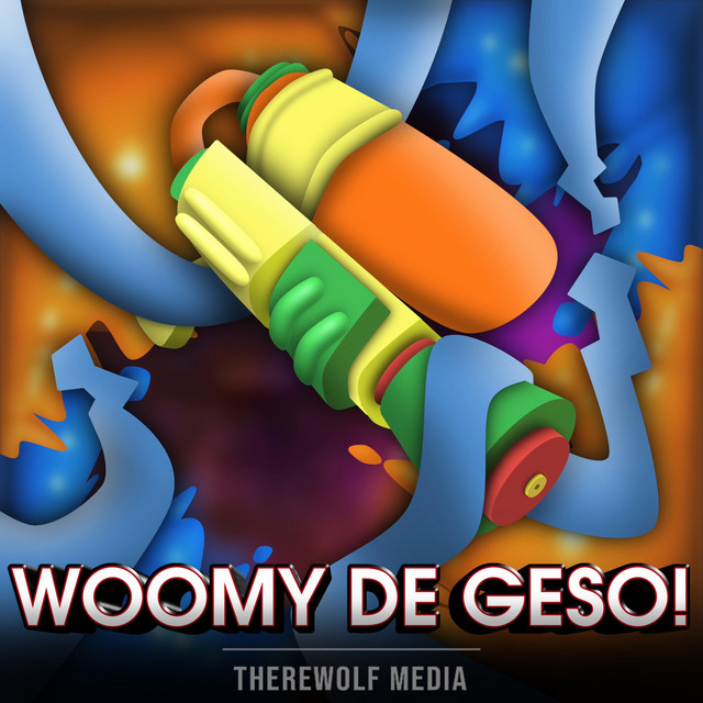 Woomy De Geso! - Single by Therewolf Media | Spotify
