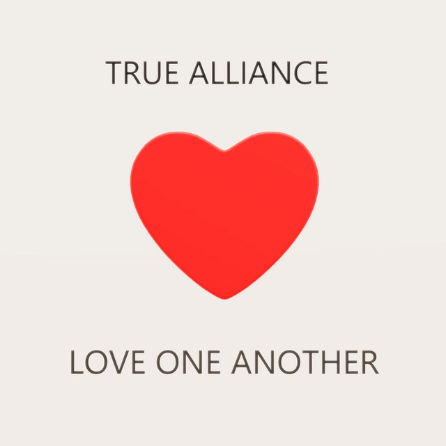 Love One Another - Single by True Alliance | Spotify