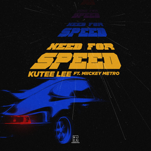 Need For Speed - Single by Kutee Lee | Spotify