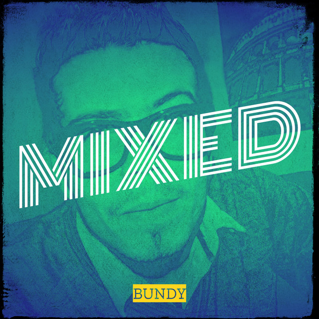 Mixed - Single by Bundy | Spotify