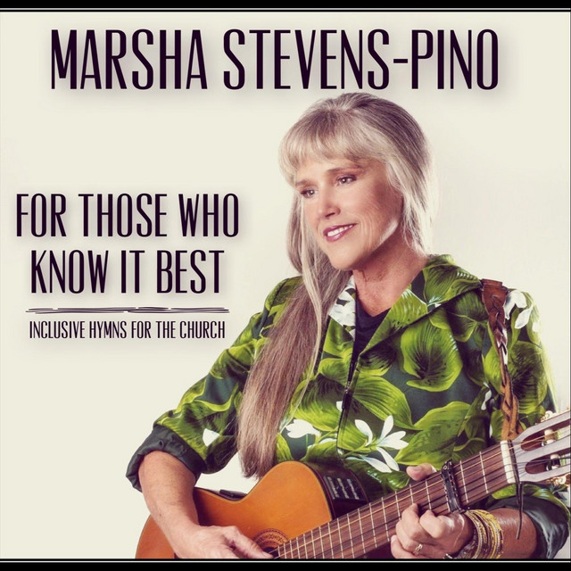 For Those Who Know It Best - Album by Marsha Stevens-Pino | Spotify