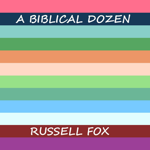 A Biblical Dozen - Album by Russell Fox | Spotify