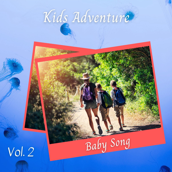 Baby Song: Kids Adventure Vol. 2 - Album by Baby Sleep Conservatory ...