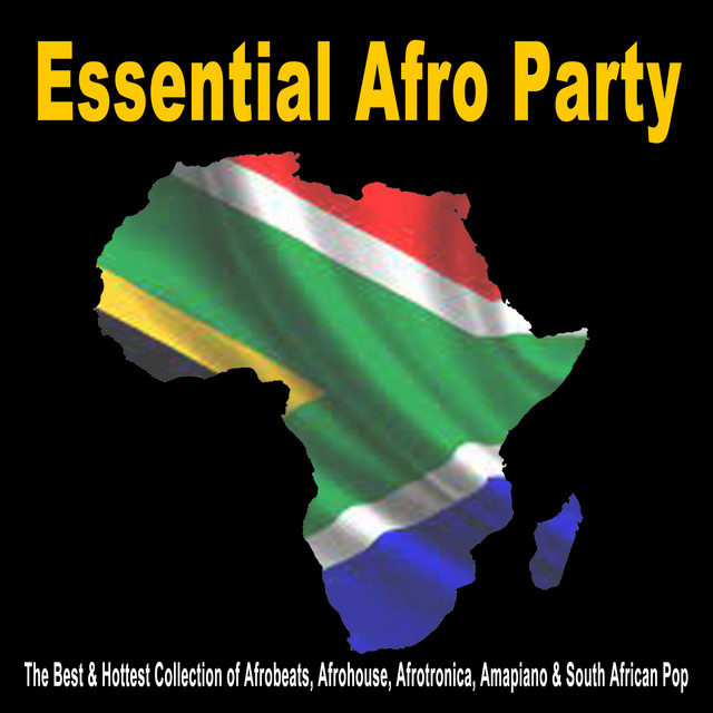Essential Afro Party (The Best & Hottest collection of Afrobeats ...