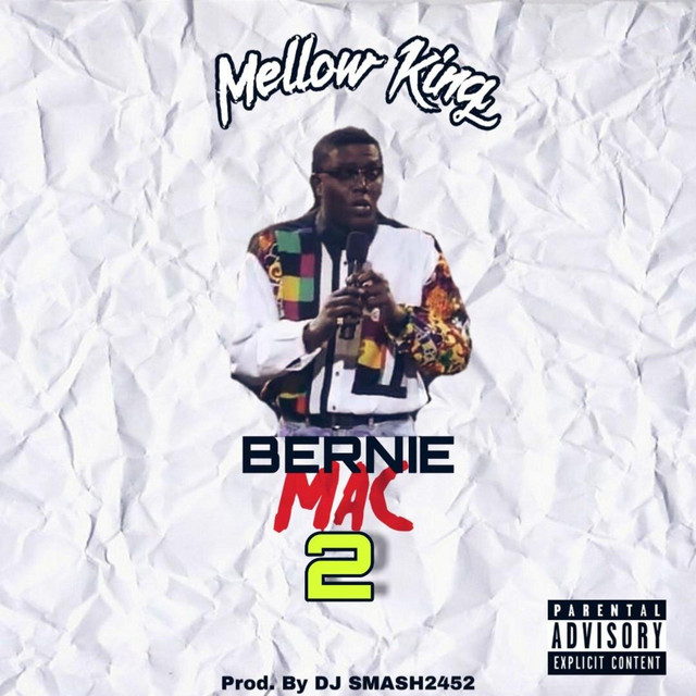 Bernie Mac 2 - Single by Mellow King | Spotify