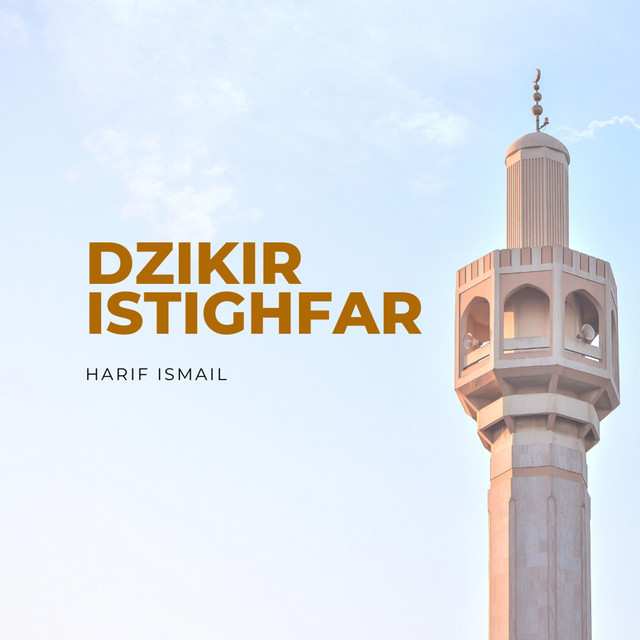 Dzikir Istighfar - Single by Harif Ismail | Spotify