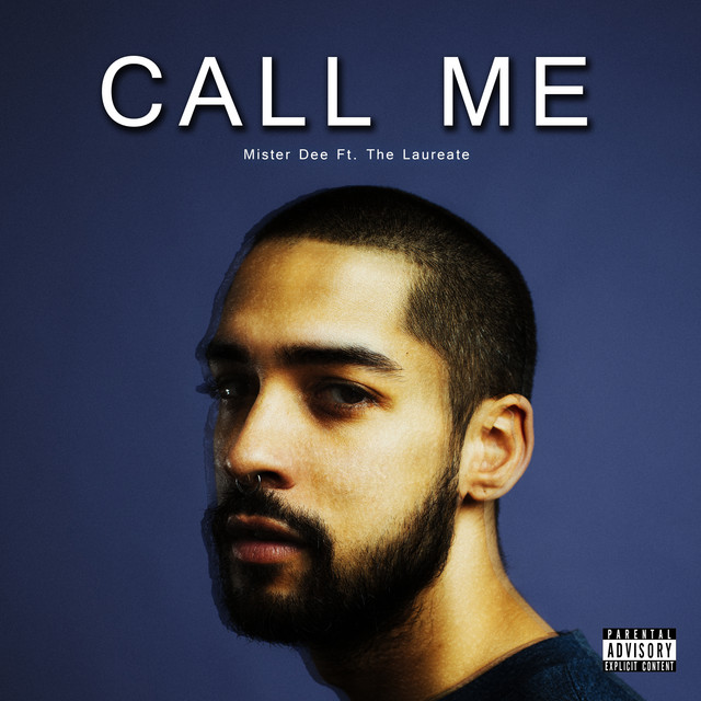 Call Me (feat. The Laureate) - Single by Mister Dee | Spotify