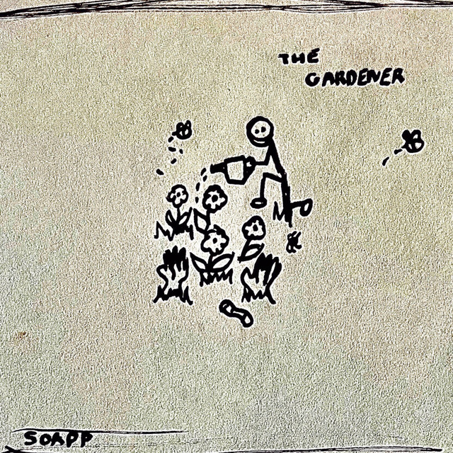 The Gardener - Single by SOAPP | Spotify