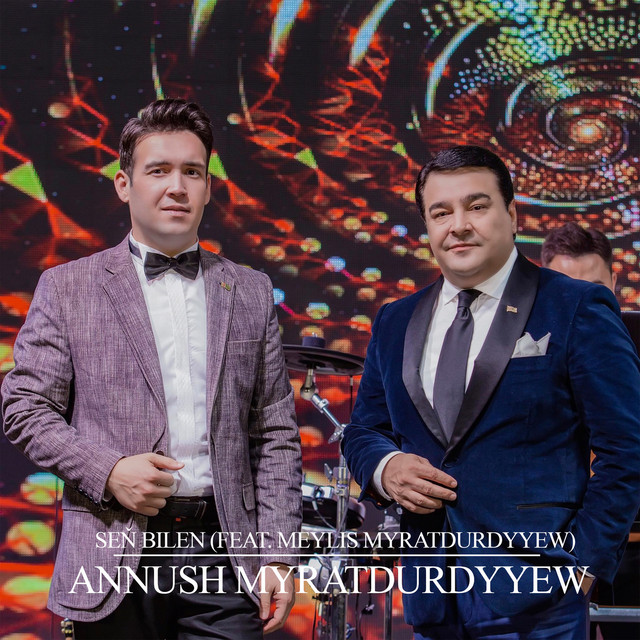 Annush Myratdurdyyew: Songs list, genres, analysis and similar artists ...