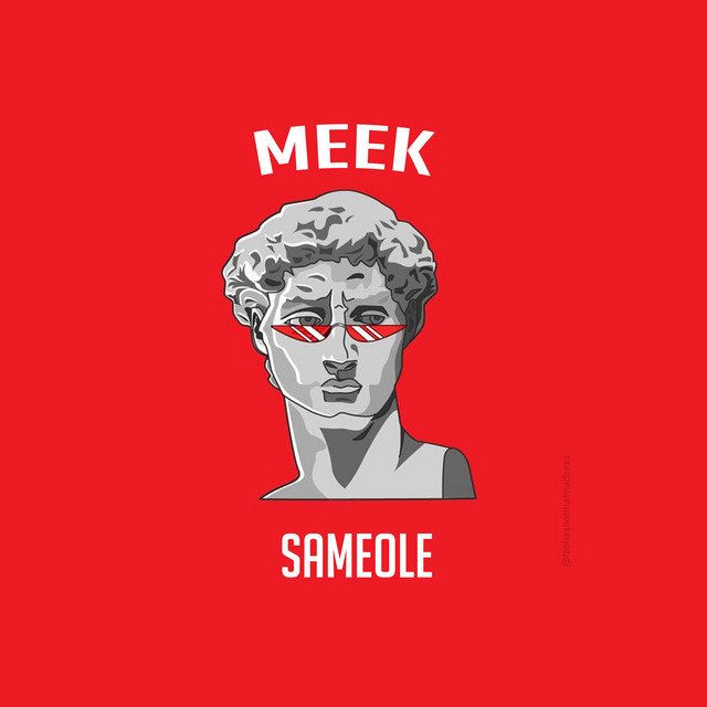 sameole - song and lyrics by Meek | Spotify