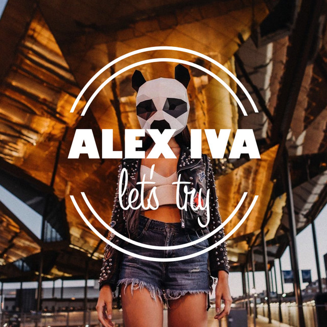Let's Try (Radio Edit) - song and lyrics by ALEX IVA, Dominic | Spotify