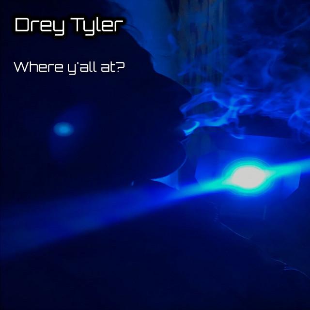 Where Y'All At? - Single by Drey Tyler | Spotify