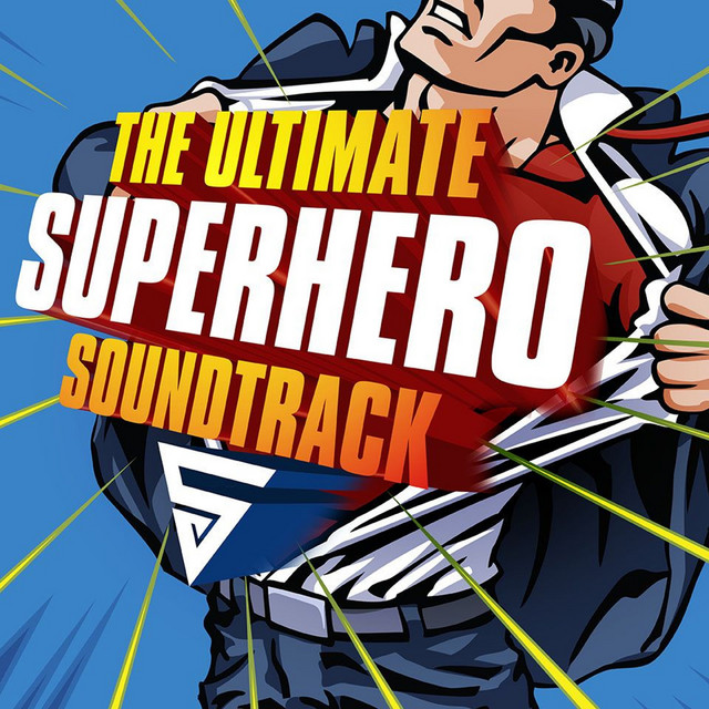 The Ultimate Superhero Soundtrack - Compilation by Various Artists ...