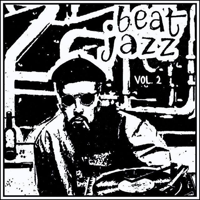 Beat Jazz Vol. 2 - Compilation by Various Artists | Spotify