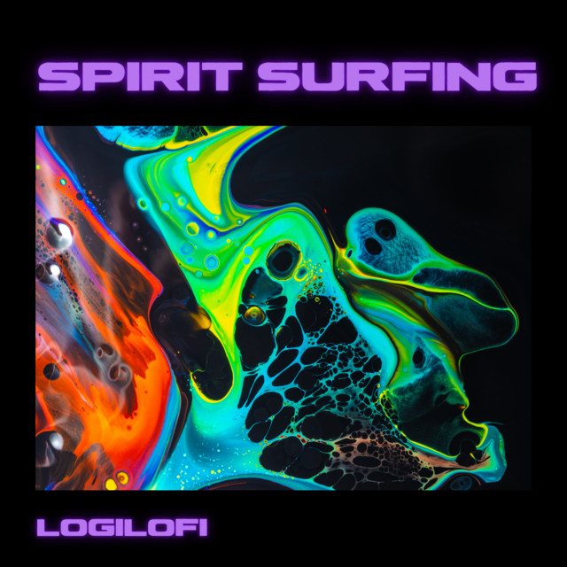 Spirit Surfing - Album by Logilofi | Spotify