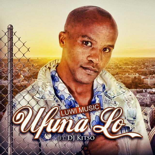 Ufuna Lo - Single by Luwi Music | Spotify