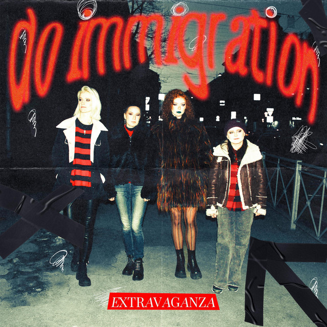 Do Immigration - EP by EXTRAVAGÀNZA | Spotify
